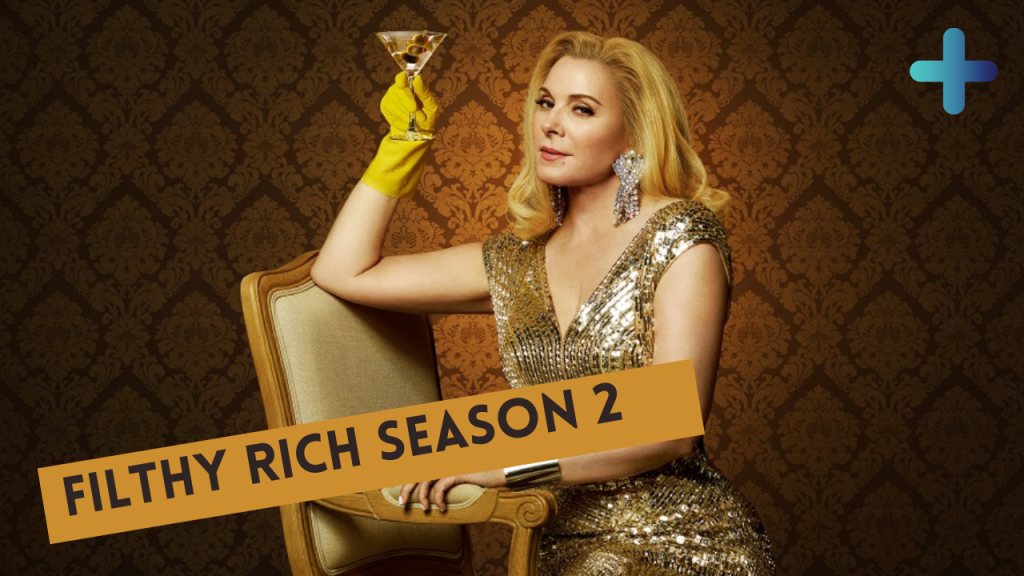 Filthy Rich Season 2 Release Date, Trailer & Everything We Know in 2022 ...